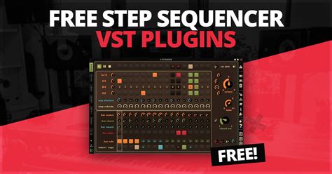 25 Best Free Step Sequencer Vst Plugins For 2024