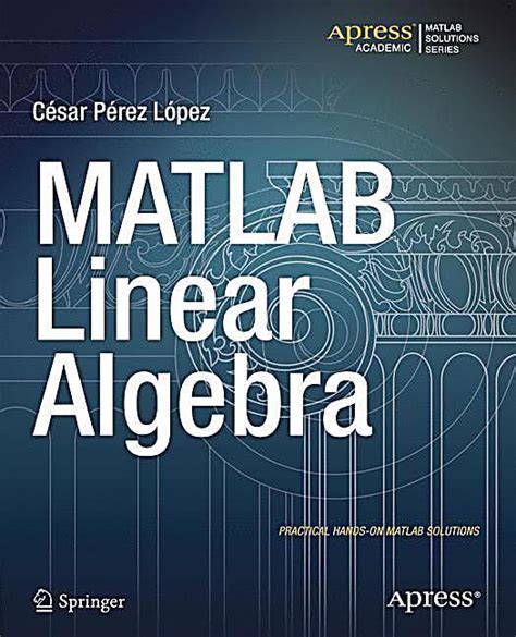 MATLAB Linear Algebra Cesar Lopez Kartoniert TB Buch Algebra How To Introduce Yourself