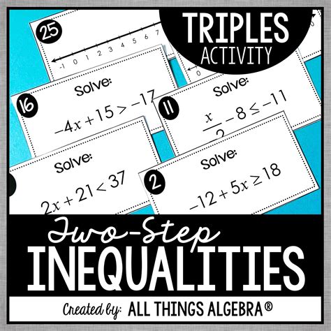 Two Step Inequalities Triples Activity All Things Algebra