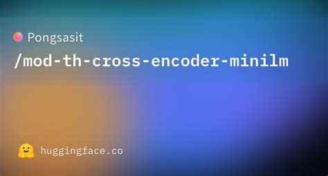 pongsasit mod th cross encoder minilm · hugging face