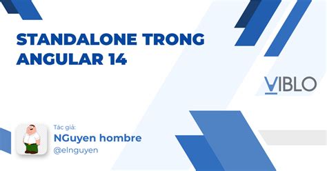 Standalone Trong Angular 14 Viblo