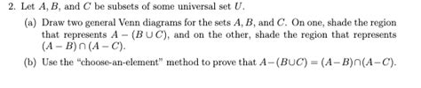 Solved Let A B And C Be Subsets Of Some Universal Set Chegg Com