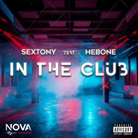 ‎in The Club Feat Hebone Single By Sex Tony On Apple Music