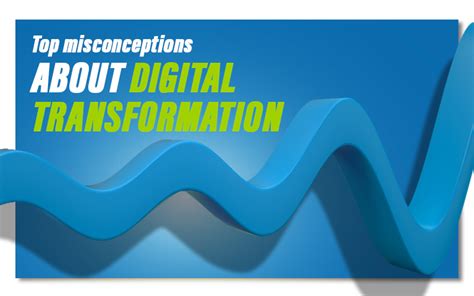 Top Misconceptions About Digital Transformation Sync21
