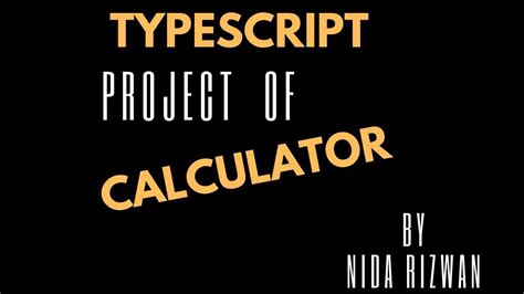 Typescript Project Calculator By Nida Rizwan Youtube