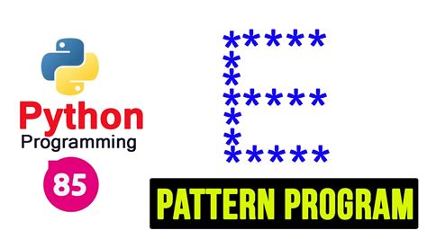 Python Pattern Programs Printing Stars In E Shape Youtube
