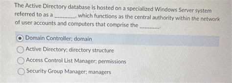 Solved The Active Directory Database Is Hosted On A Chegg