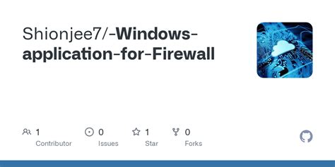 Github Shionjee7 Windows Application For Firewall
