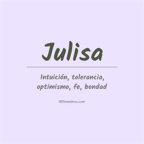 Significado Del Nombre Julisa