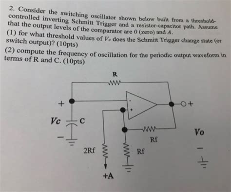 2 Consider The Switching Oscillator Shown Below