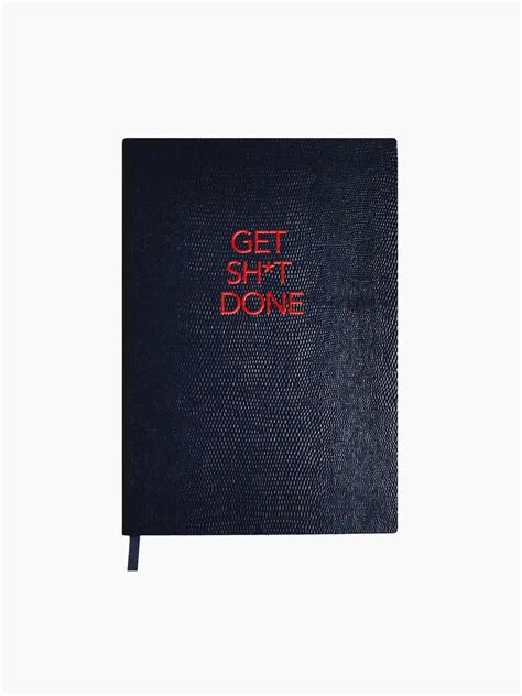 Get Sh T Done Notebook The Go To