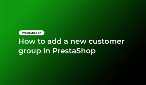 How To Add A New Customer Group In Prestashop Hiddentechies