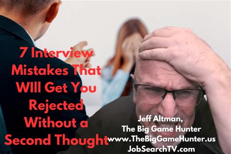 7 interview mistakes that will get you rejected