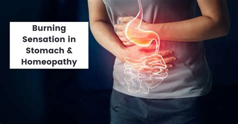 Burning Sensation In Stomach Causes Treatment And Homeopathy