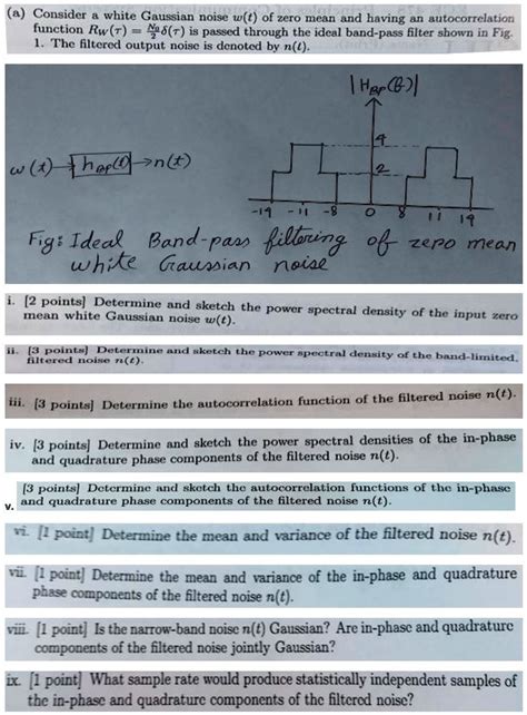 A Consider A White Gaussian Noise W T Of Zero Mean And Having An Autocorrelation Function Rw
