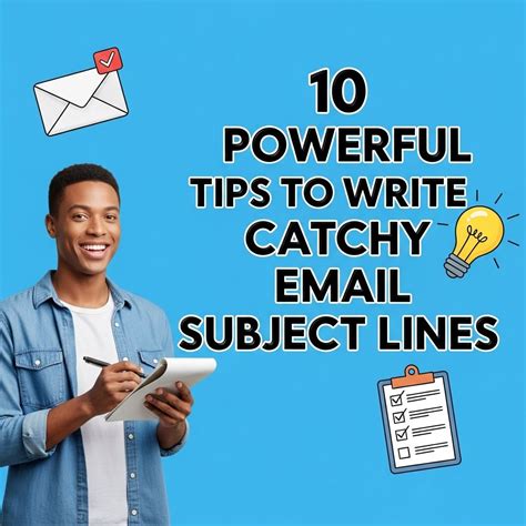10 Powerful Tips For Catchy Email Subject Lines