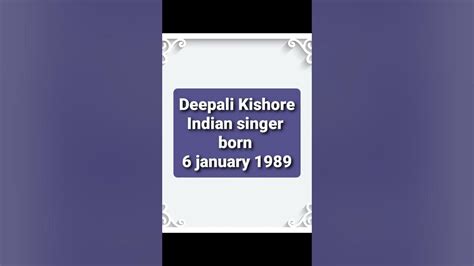 How Old Is Deepali Kishore Youtube