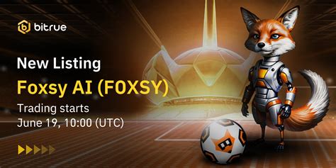 Bitrue Will List Foxsy Ai Foxsy Bitrue Faq