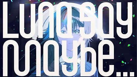 『luna Say Maybe』が「luna Says Maybe」ではない理由についての推察｜rui