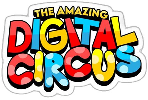 Amazing Digital Circus Sticker For Sale By Darcekar The Amazing