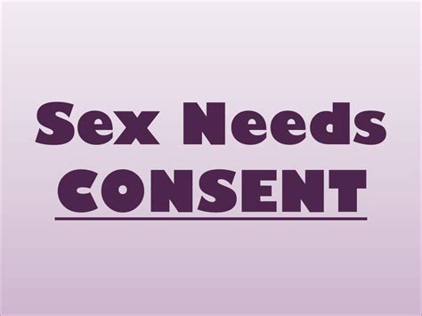 Ppt Sex Needs Consent Powerpoint Presentation Free Download Id2223980