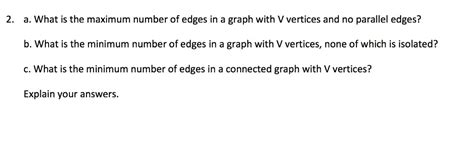 2 A What Is The Maximum Number Of Edges In A Graph With V Vertices