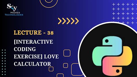 38 Interactive Coding Exercise Love Calculator Skyhighes Python
