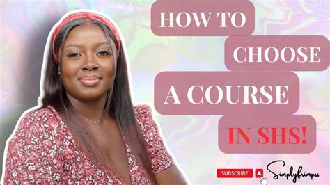 Factors To Consider When Selecting Shs Courses In Ghana Ghanaian Youtuber Youtube