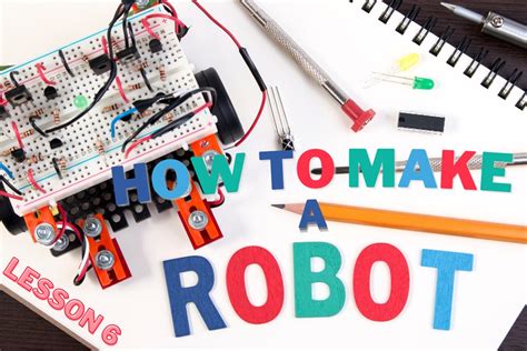 How To Make A Robot Lesson 6 Con Robotshop Community