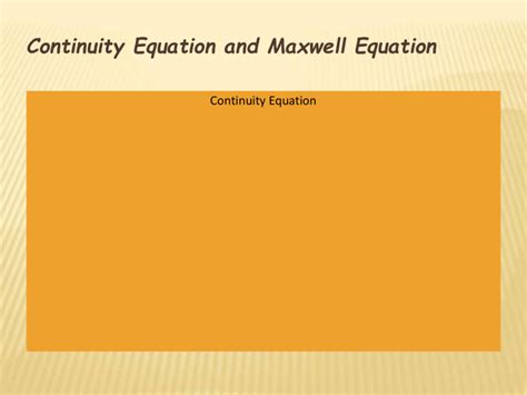 Continuity And Maxwell Equations