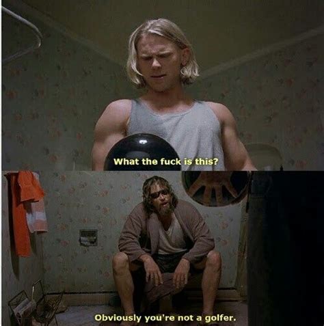 Big Lebowski The Big Lebowski Big Lebowski Quotes Good Movies
