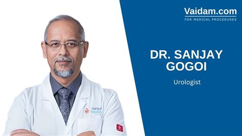Dr Sanjay Gogoi Urologist In Delhi Vaidam Youtube