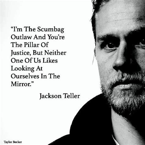 Jackson Teller My Edit Jax Teller Quotes Jax Sons Of Anarchy