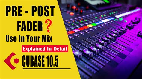 how to use pre fader and post fader in detail cubase in hindi youtube