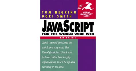 Javascript For The World Wide Web Visual Quickstart Guide Fifth