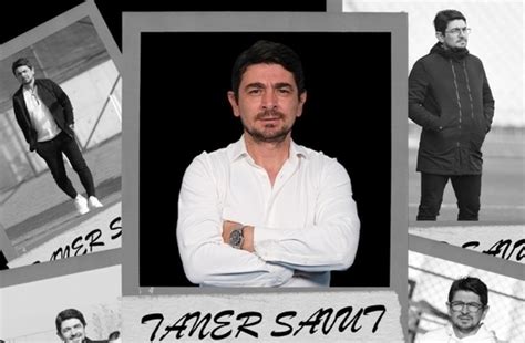 Hatayspor Sportif Direktörü Taner Savut Yaşıyor Mu Futbol