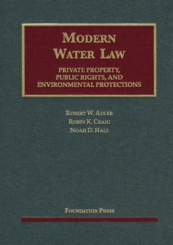 University Casebook Ser Modern Water Law By Robin Kundis Craig