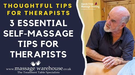 3 Essential Self Massage Tips Every Therapist Should Know Today Youtube