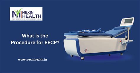 What Is The Procedure For Eecp Nexin Health
