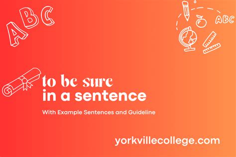 How To Use To Be Sure In A Sentence Easy Examples