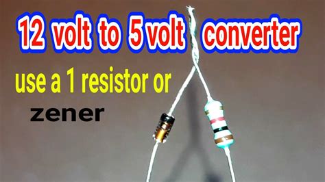 12 Volt To 5 Volt Converter Use A 1 Resistor 5v Converter Dc Dc