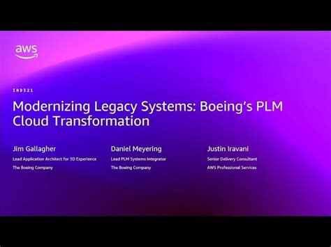 Free Video Modernizing Legacy Systems Boeings Plm Cloud
