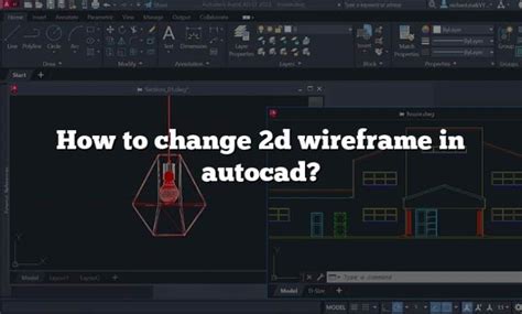 How To Change 2d Wireframe In Autocad