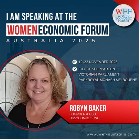 Were Excited To Announce Robyn Baker As A Speaker For Wef Australia 2025 And A Valued Committee