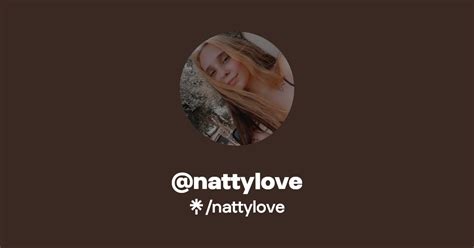 Nattylove Onlyfans Official Exclusive Content And Account Linktree