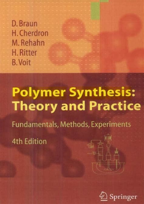 Polymer Synthesis Theory And Practice De Braun Cherdron Rehahn