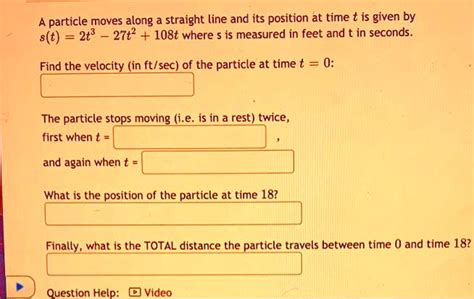 SOLVED Particle Moves Along A Straight Line And Its Position At Time T Is Given By S T T T