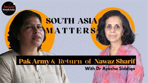 Why Powerful Pak Army Is Betting On Nawaz Sharif Again Says Ayesha