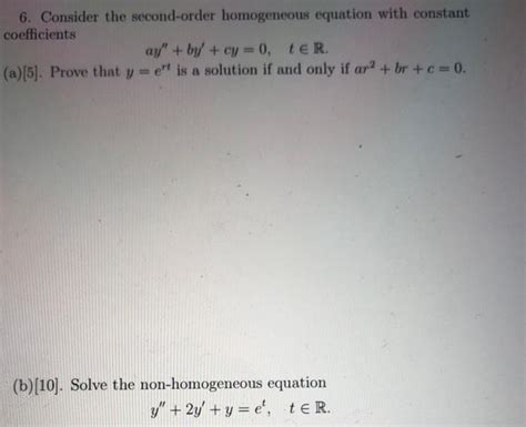 Solved 6 Consider The Second Order Homogeneous Equation