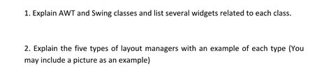 Solved 1 Explain Awt And Swing Classes And List Several